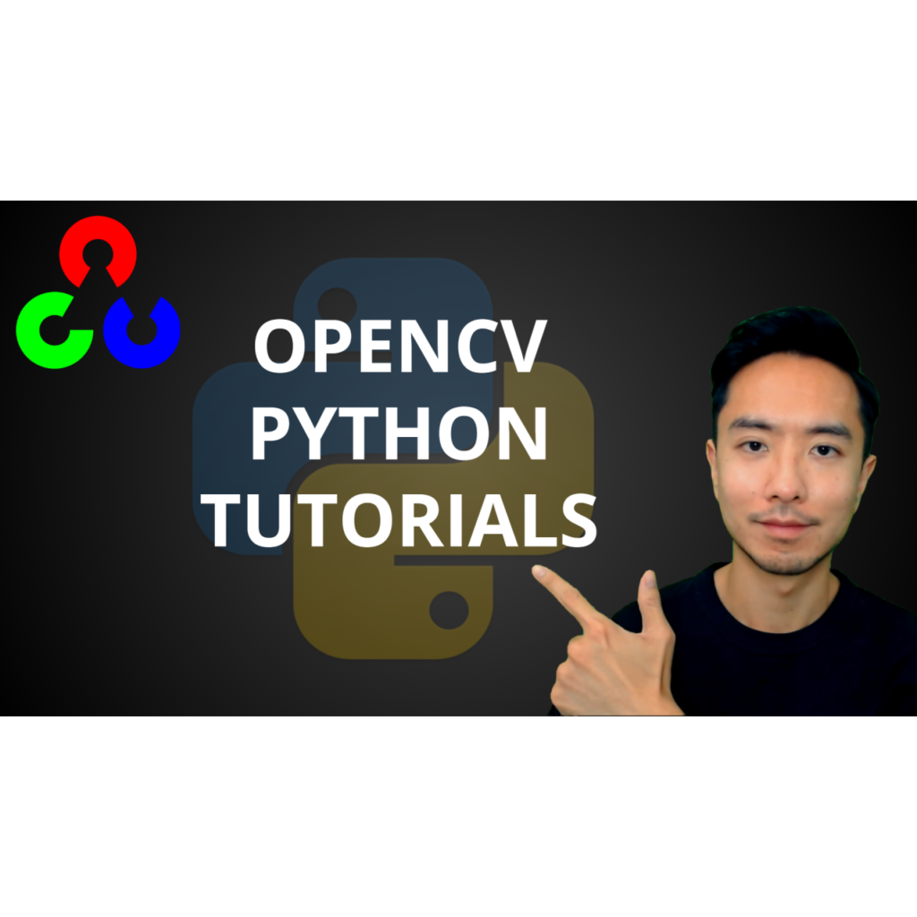 OpenCV Python Tutorials FULL Playlist Home
